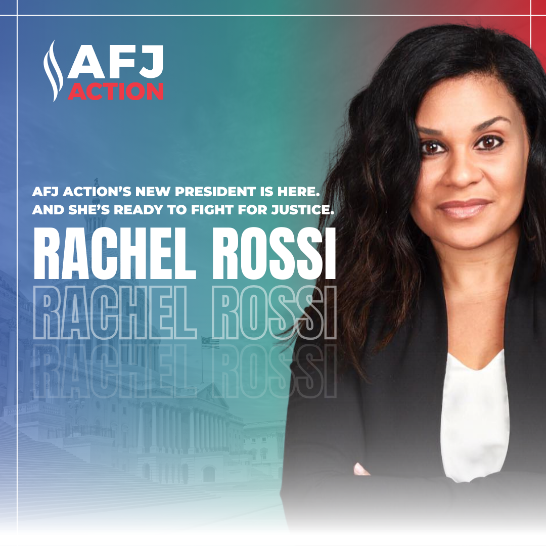 Meet Our New President Rachel Rossi - Alliance for Justice Action